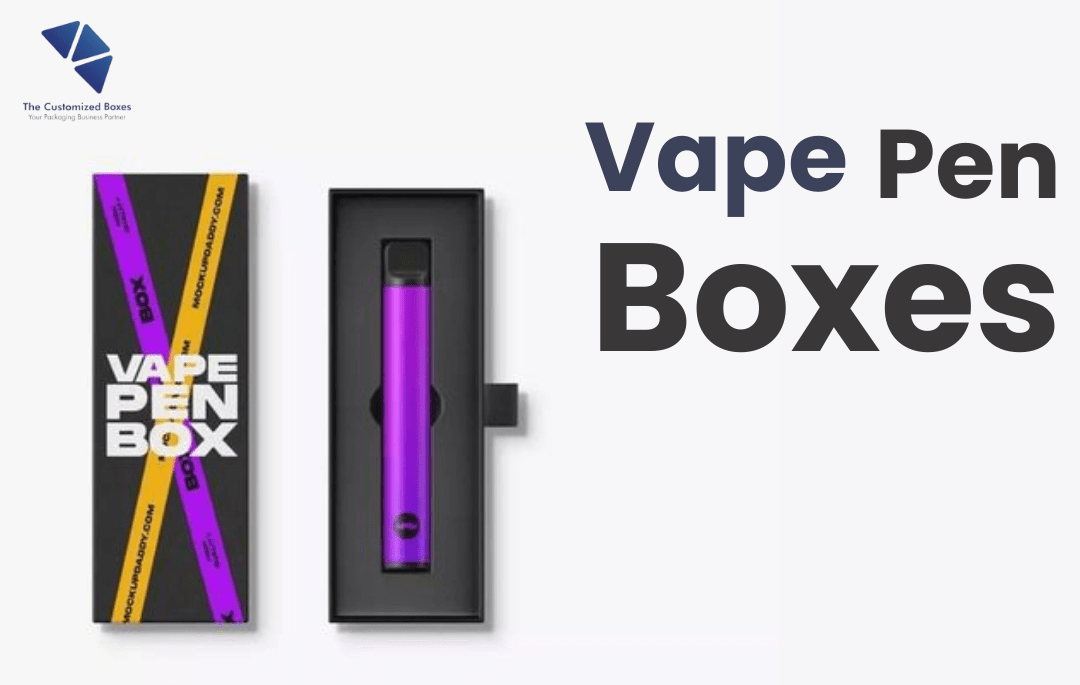 Select the Perfect Size and Shape for Your Custom Vape Packaging ...